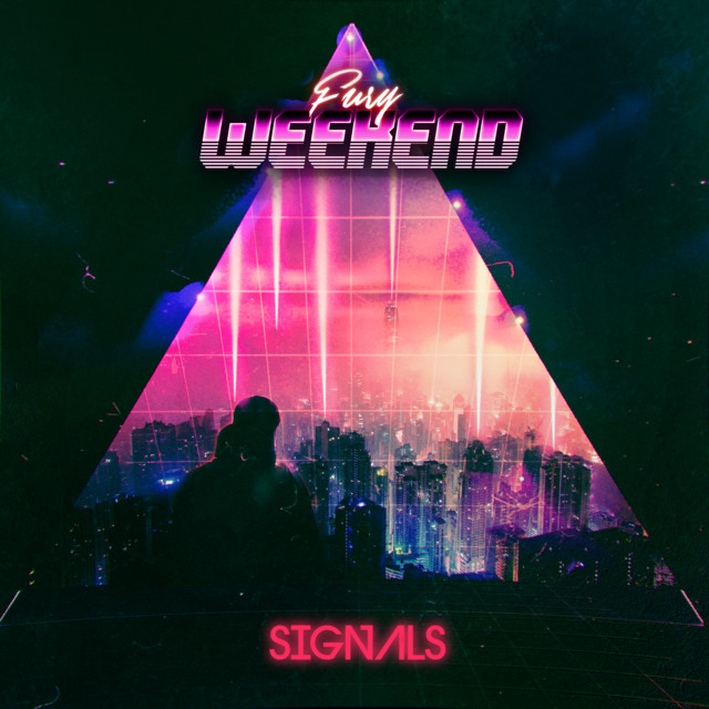 Signals by Fury Weekend (Single, Synthwave): Reviews, Ratings, Credits ...