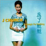Nostalgic for Nothing by J Church (Compilation, Indie Rock): Reviews ...