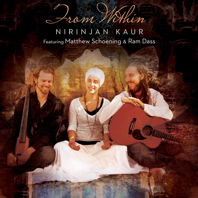 From Within by Baba Ram Dass, Matthew Schoening & Nirinjan Kaur (Album ...