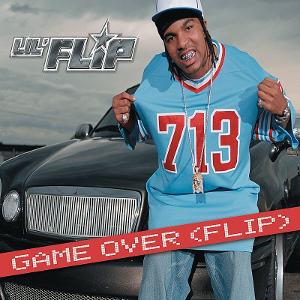 Game Over (Flip) / Bounce by Lil' Flip (Single, Crunk): Reviews ...