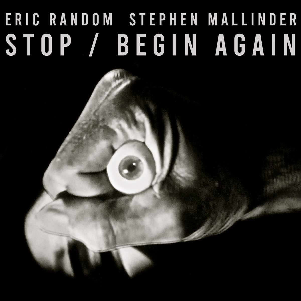 Stop / Begin Again by Eric Random & Stephen Mallinder (Single ...