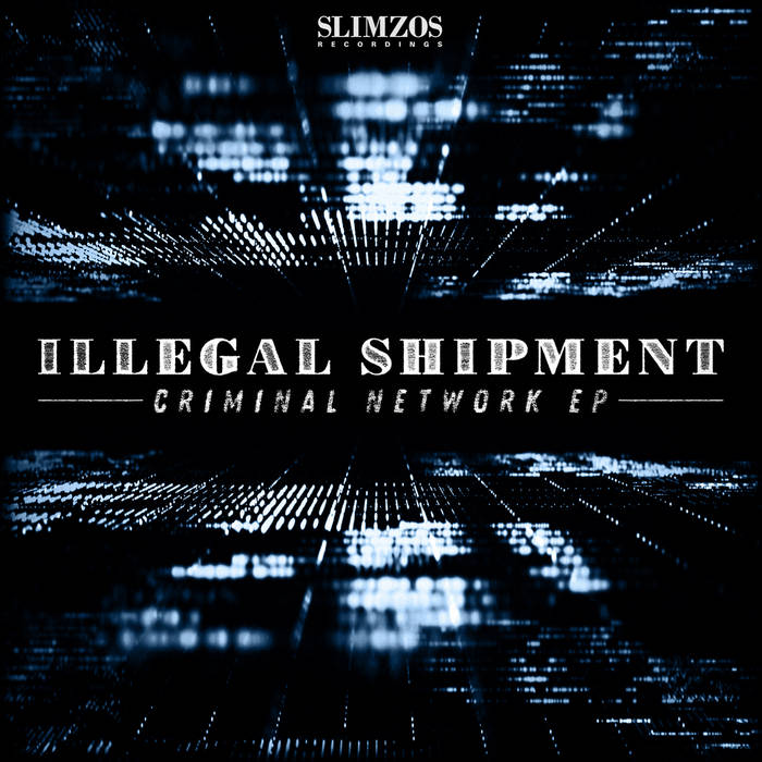 Criminal Network EP by Illegal Shipment (EP): Reviews, Ratings, Credits ...
