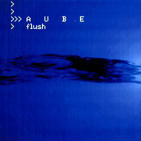 Flush by Aube (Compilation, Noise): Reviews, Ratings, Credits, Song ...