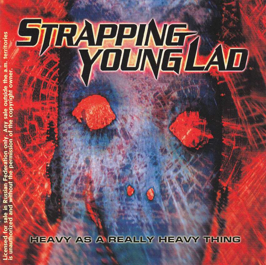 Heavy as a Really Heavy Thing by Strapping Young Lad (Album; Mazzar ...