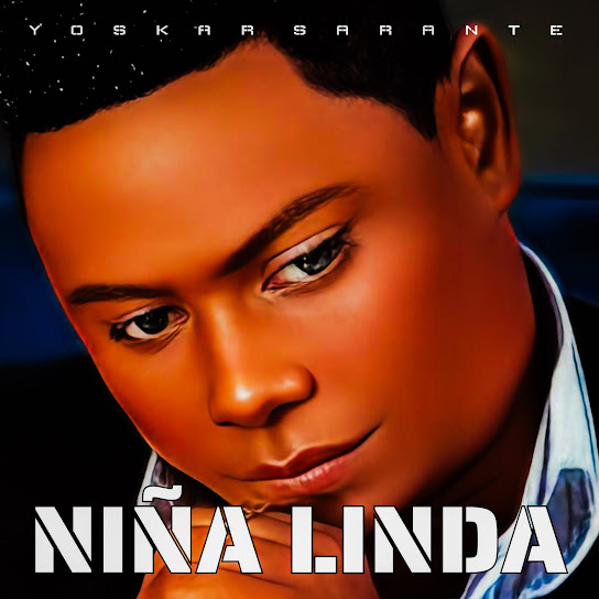 Niña linda by Yoskar Sarante (Single): Reviews, Ratings, Credits, Song ...
