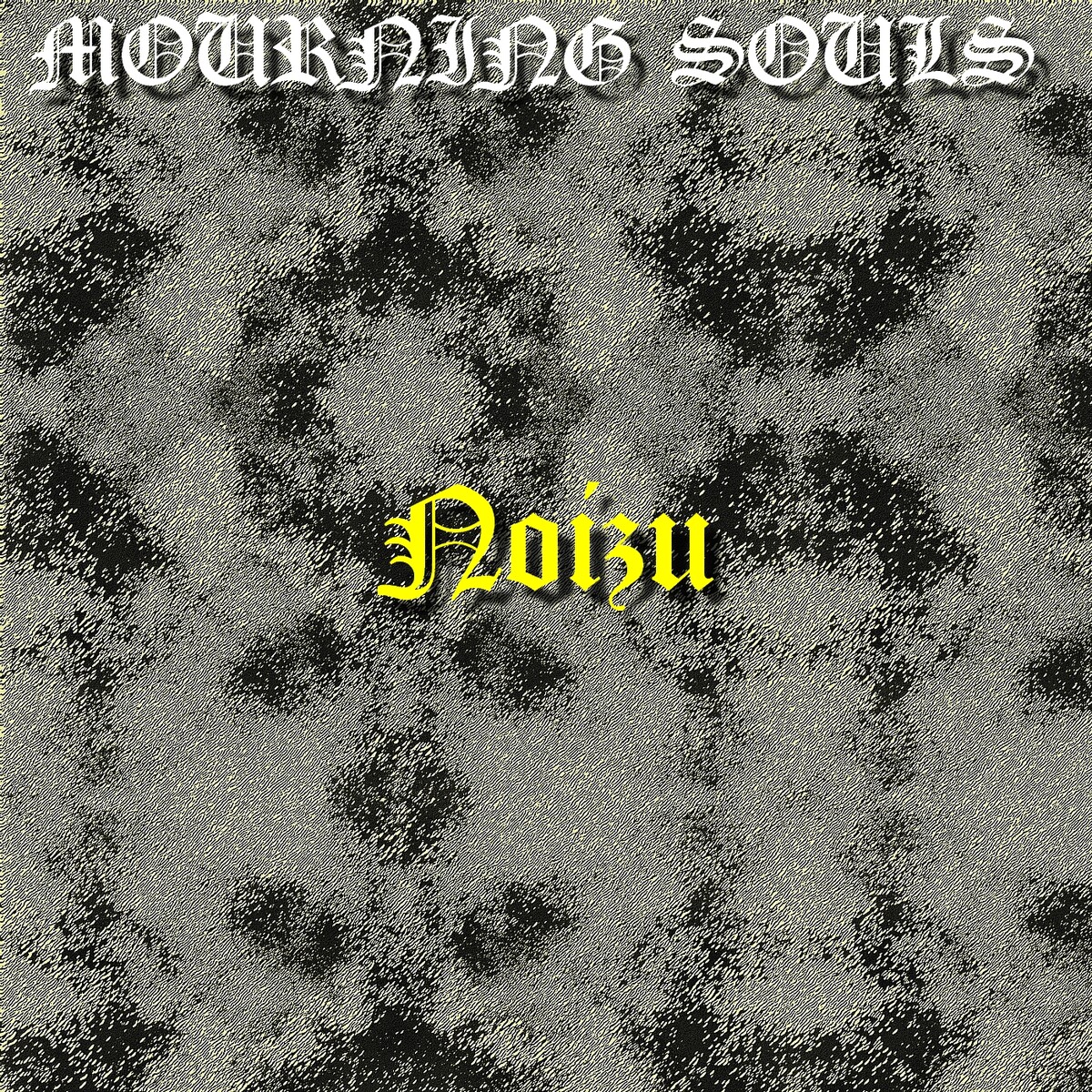 Noizu by Mourning Souls (Single): Reviews, Ratings, Credits, Song list ...
