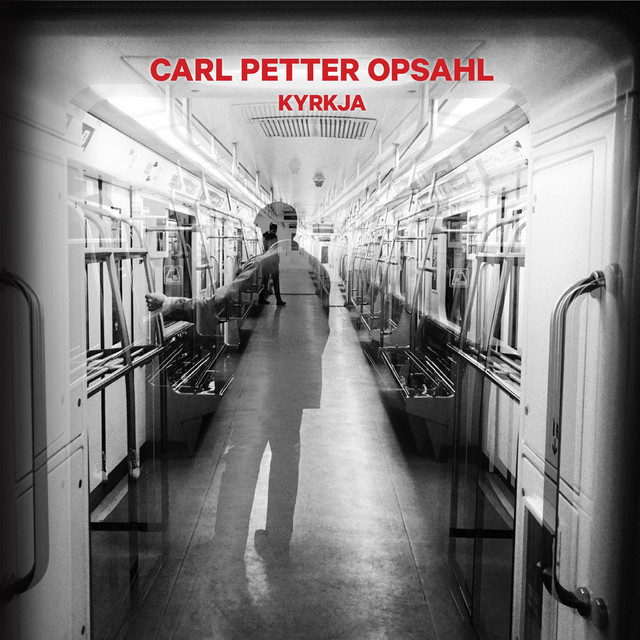 Kyrkja by Carl Petter Opsahl (Album): Reviews, Ratings, Credits, Song ... Kyrkja by Carl Petter Opsahl (Album): Reviews, Ratings, Credits, Song ...
