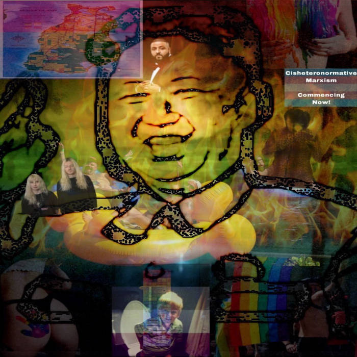 Cisheteronormative Marxism Commencing Now! by 666 Inch Cocks (Album ...