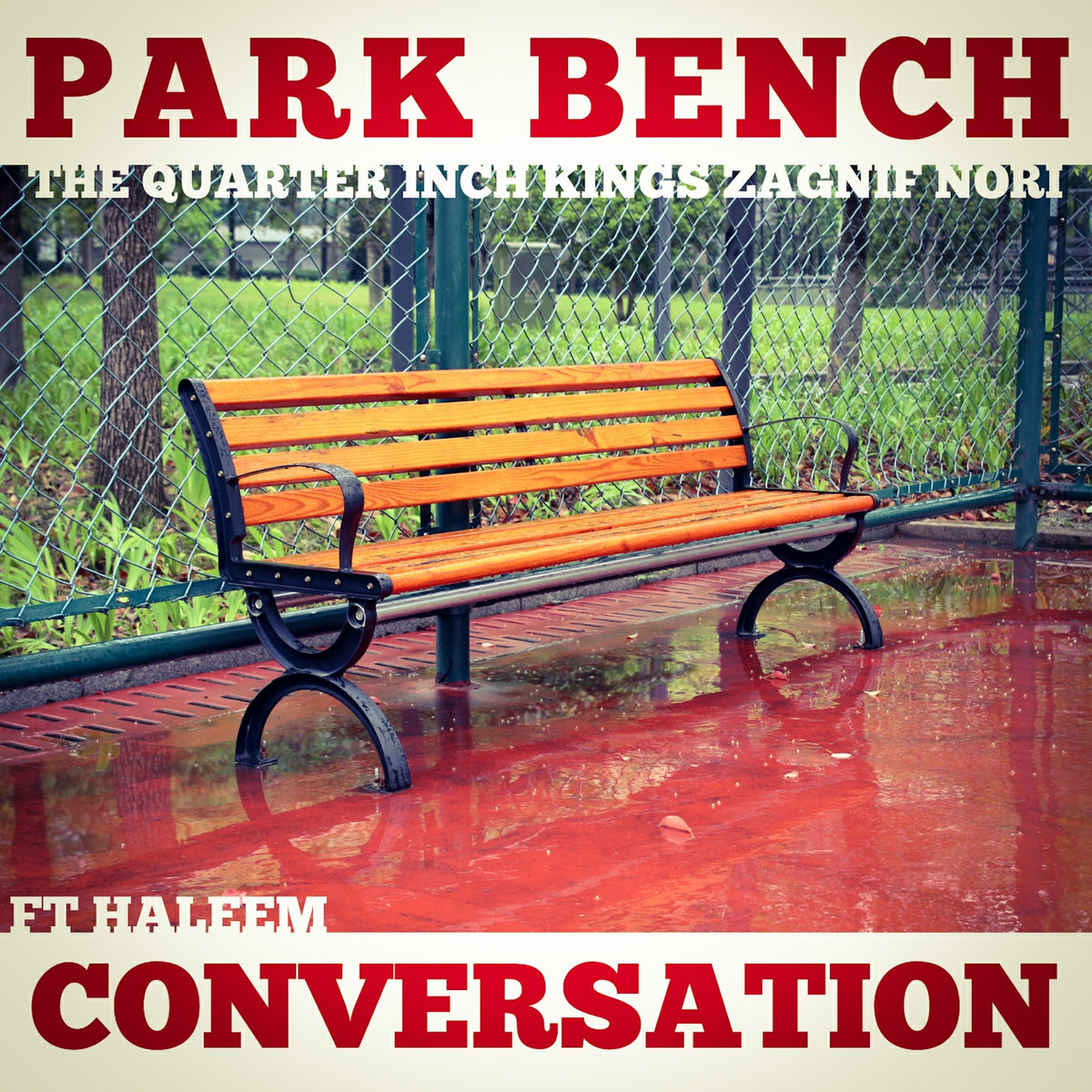 Park Bench Conversation by The Quarter Inch Kings x Zagnir Nori (Single ...