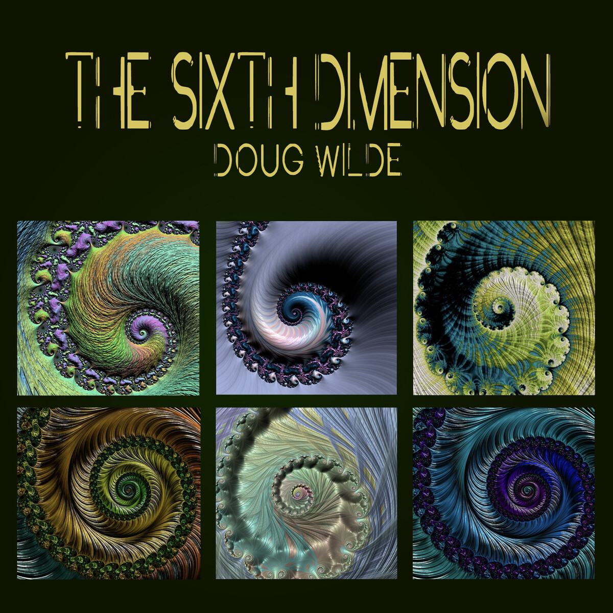The Sixth Dimension by Doug Wilde (Album): Reviews, Ratings, Credits ...