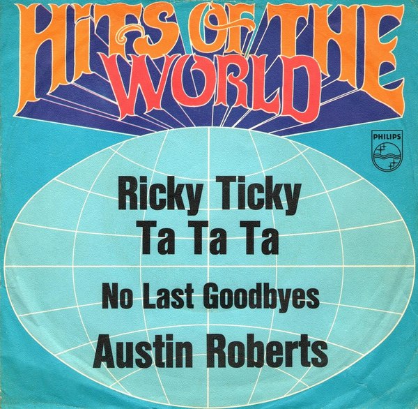 Ricky Ticky Ta Ta Ta / No Last Goodbyes by Austin Roberts (Single ...