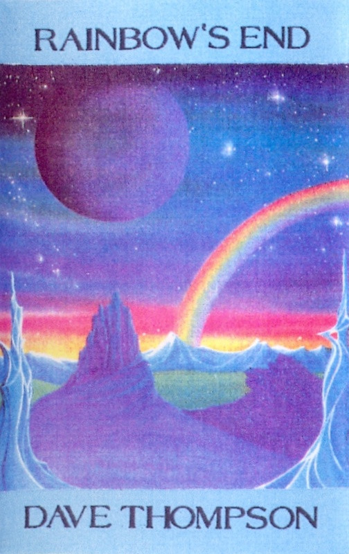 Rainbow's End by Dave Thompson (Album, Progressive Electronic): Reviews ...
