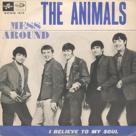 Mess Around / I Believe to My Soul by The Animals (Single, Blues Rock): Reviews, Ratings ...