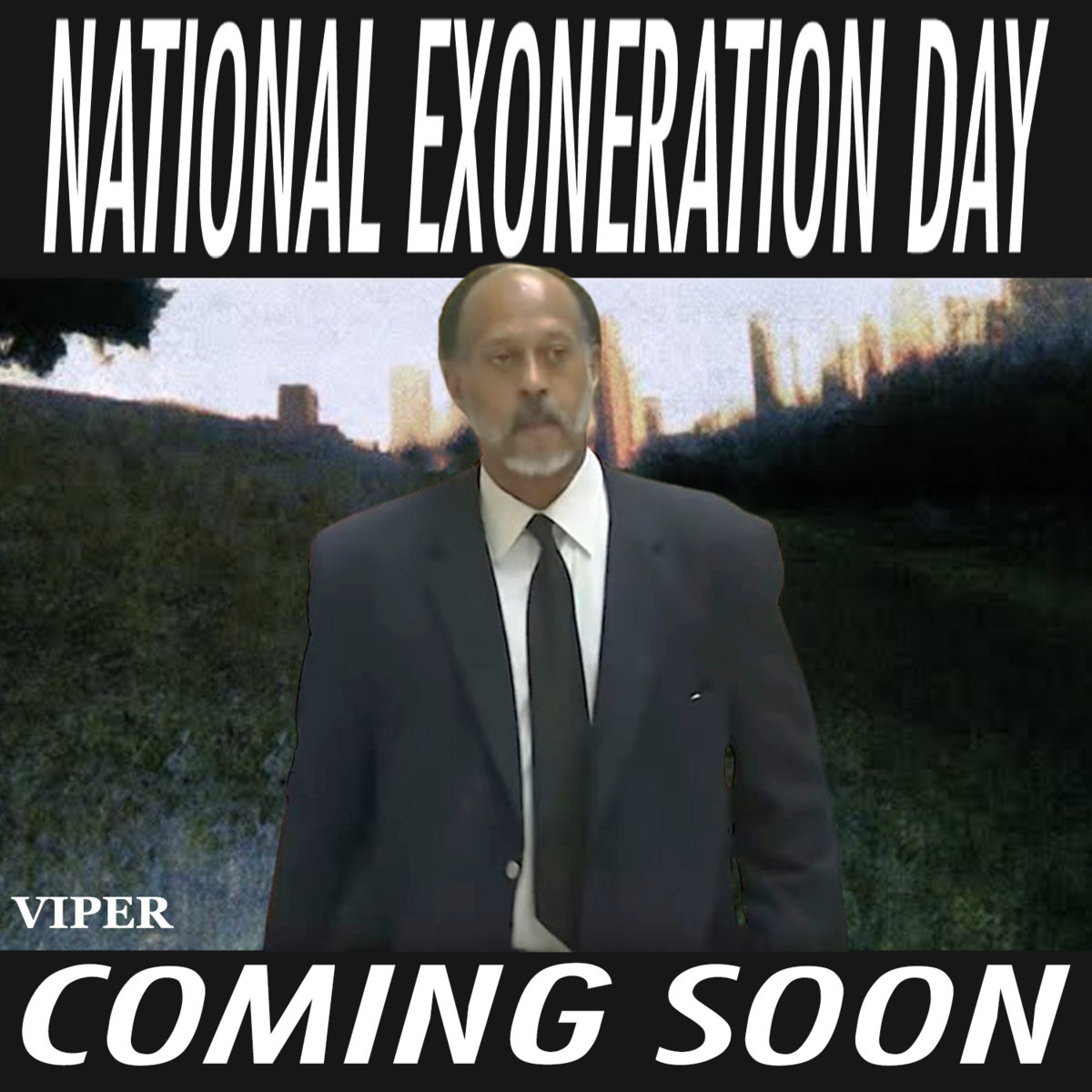 National Exoneration Day: Coming Soon #FreeViper by Viper (Album ...