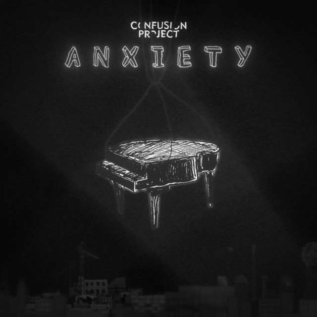 Anxiety by Confusion Project (Single): Reviews, Ratings, Credits, Song ...