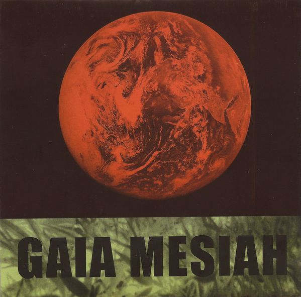 Gaia Mesiah by Gaia Mesiah (Additional release, Alternative Metal ...