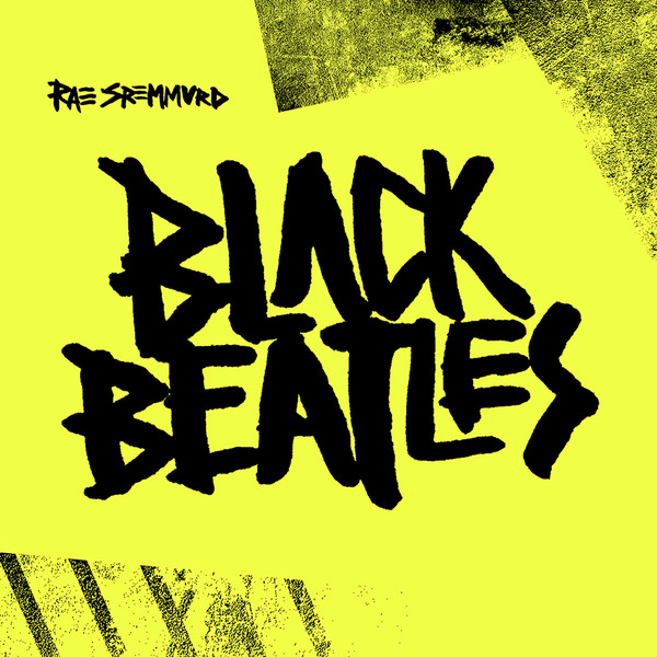 Black Beatles by Rae Sremmurd (Single, Pop Rap): Reviews, Ratings ...