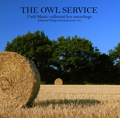 Field Music: Collected Live Recordings by The Owl Service (Album ...