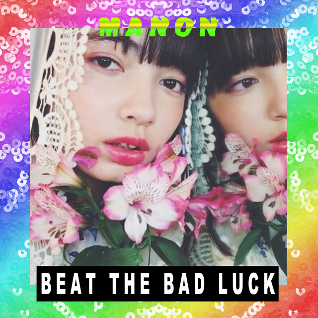Beat the Bad Luck by Manon (Single): Reviews, Ratings, Credits, Song ...