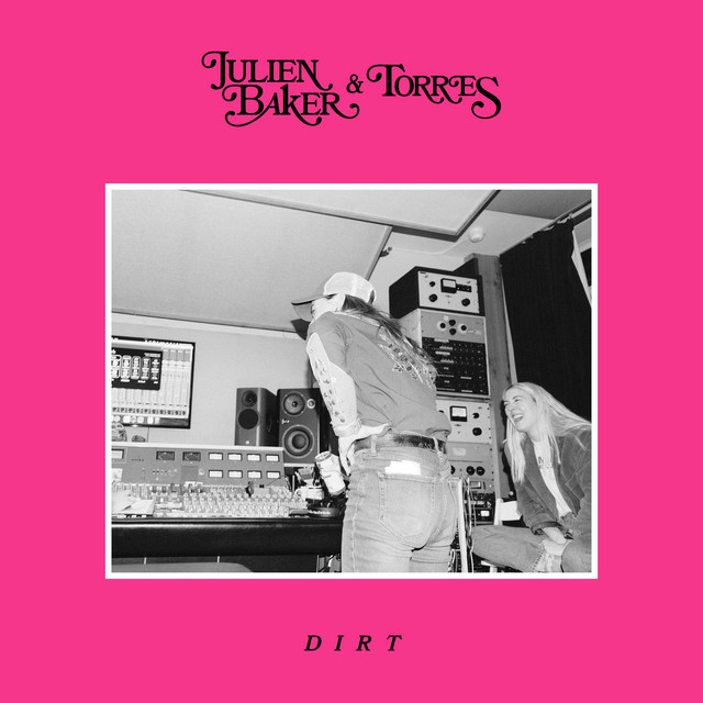 Dirt by Julien Baker & TORRES (Single, Singer-Songwriter): Reviews, Ratings, Credits, Song list ...