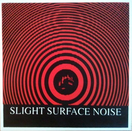 Slight Surface Noise by Slight Surface Noise (Album, Noise Rock ...