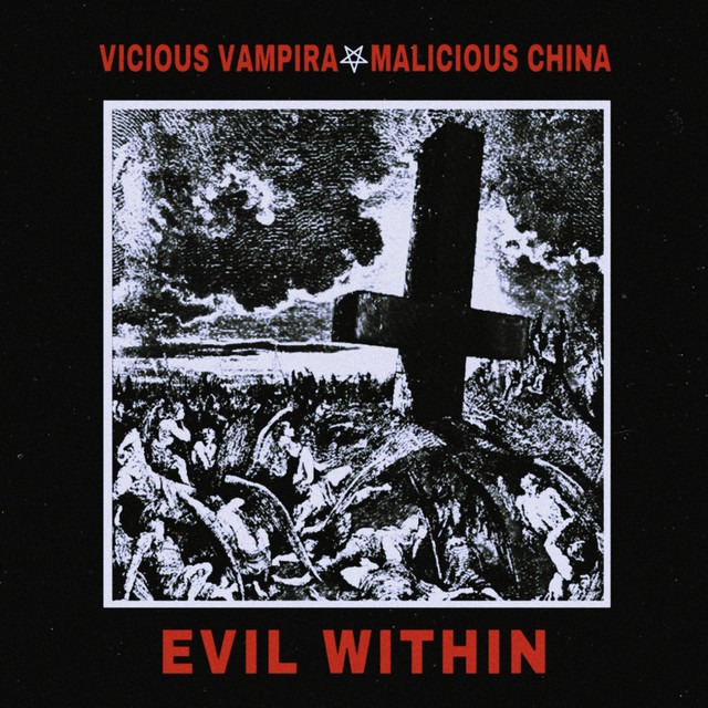 EVIL WITHIN by Vicious Vampira & Maliciouschina (Single): Reviews ...