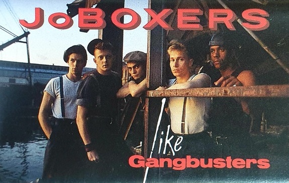 Like Gangbusters by JoBoxers (Album; RCA; PK 70002 (BOXXK 1)): Reviews ...
