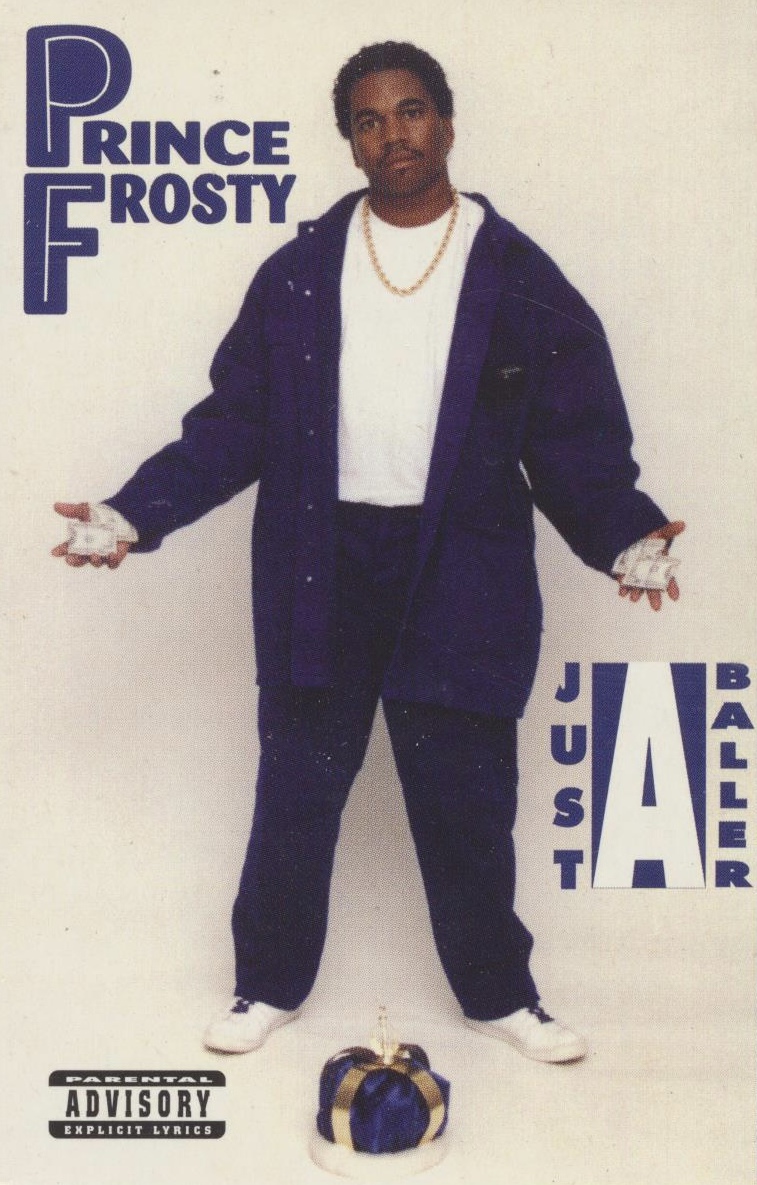 Just a Baller by Prince Frosty (Album, West Coast Hip Hop): Reviews ...