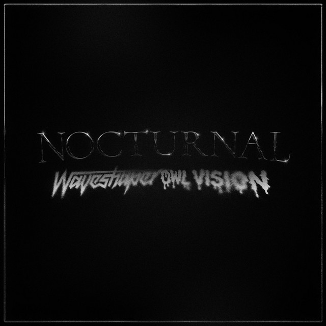 Nocturnal by Owl Vision & Waveshaper (Single, Midtempo Bass): Reviews ...