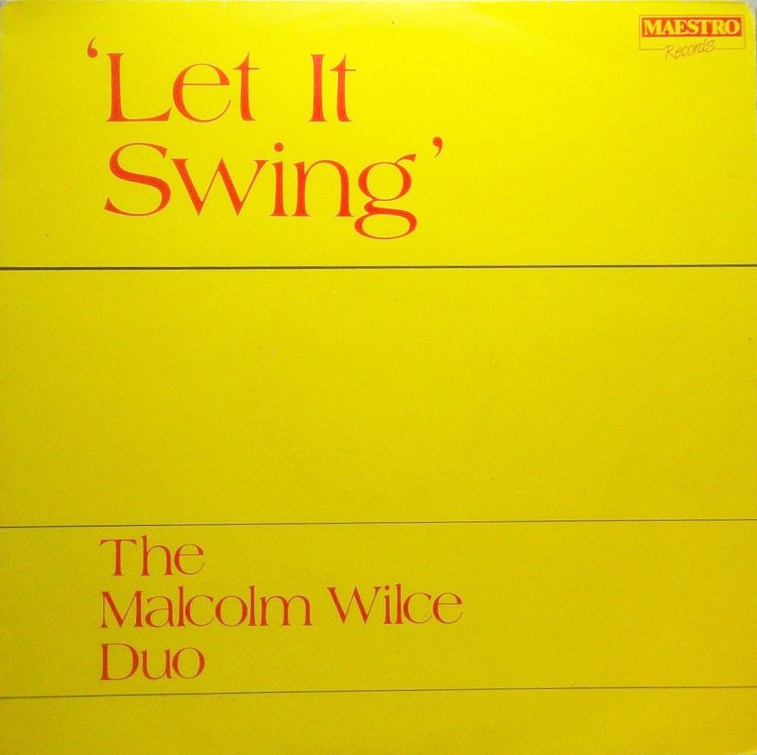 The Malcolm Wilce Duo Albums: songs, discography, biography, and ...