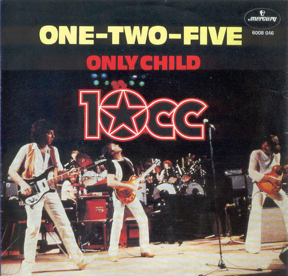 One-Two-Five / Only Child by 10cc (Single, Pop Rock): Reviews, Ratings ...