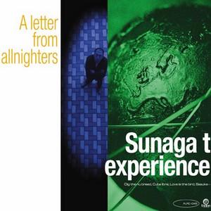 A Letter From Allnighters by Sunaga T Experience (Album; Flower; FLRC-045): Reviews, Ratings ...