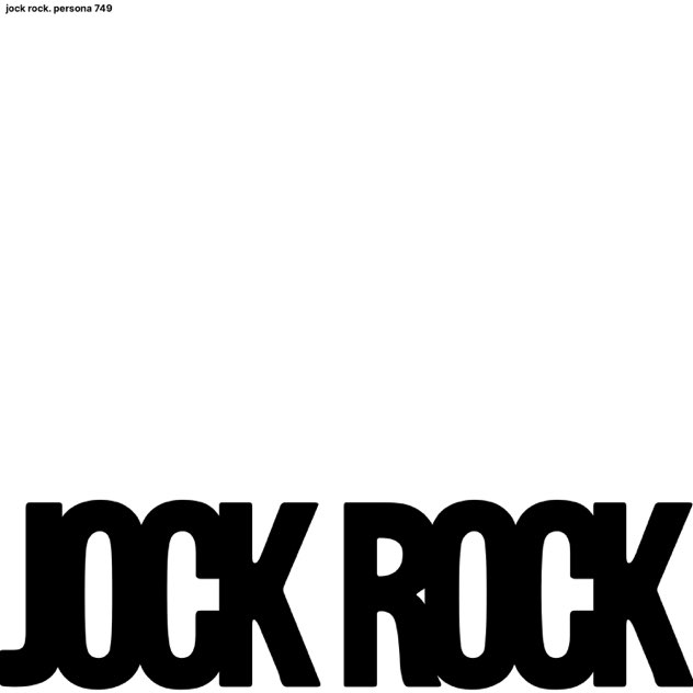 JOCK ROCK by PERSONA 749 (Album): Reviews, Ratings, Credits, Song list ...