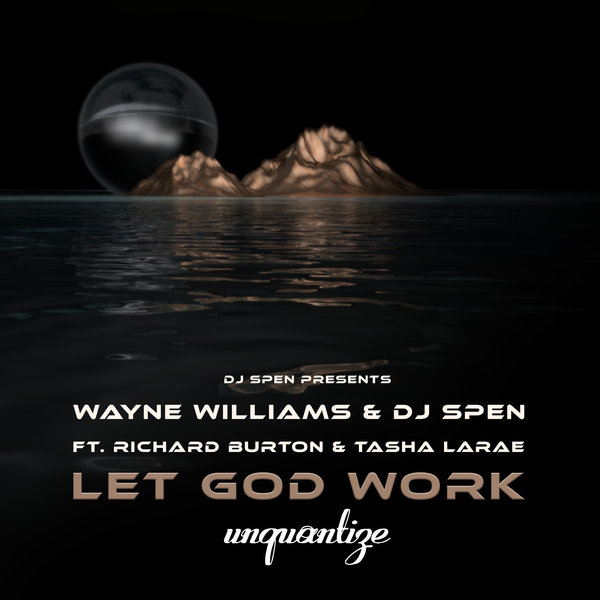 Let God Work by Wayne Williams & DJ Spen (Single): Reviews, Ratings, Credits, Song list - Rate ...