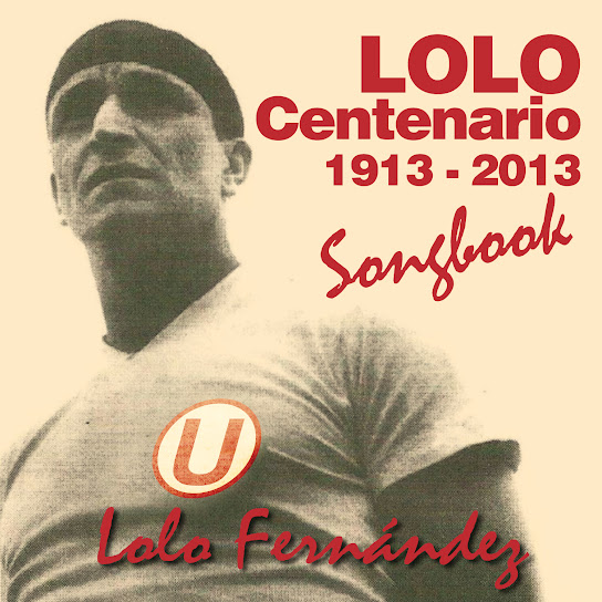 Lolo Fernández, Centenario (1913 - 2013 - Songbook) by Julio Andrade ...