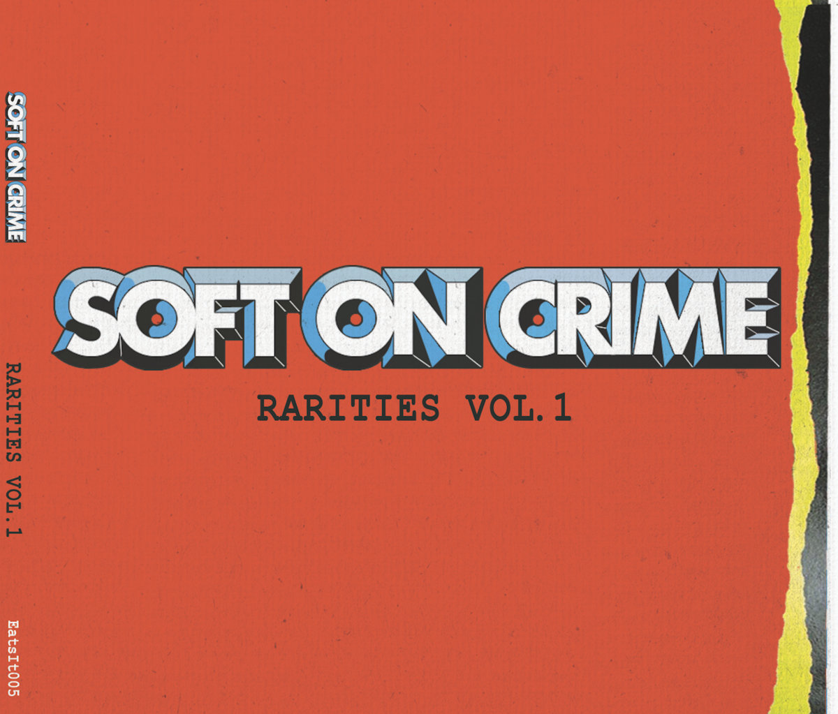 Rarities Vol. 1 by Soft on Crime (Album): Reviews, Ratings, Credits ...