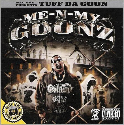 Me-N-My-Goonz by Tuff da Goon (Album): Reviews, Ratings, Credits, Song ...