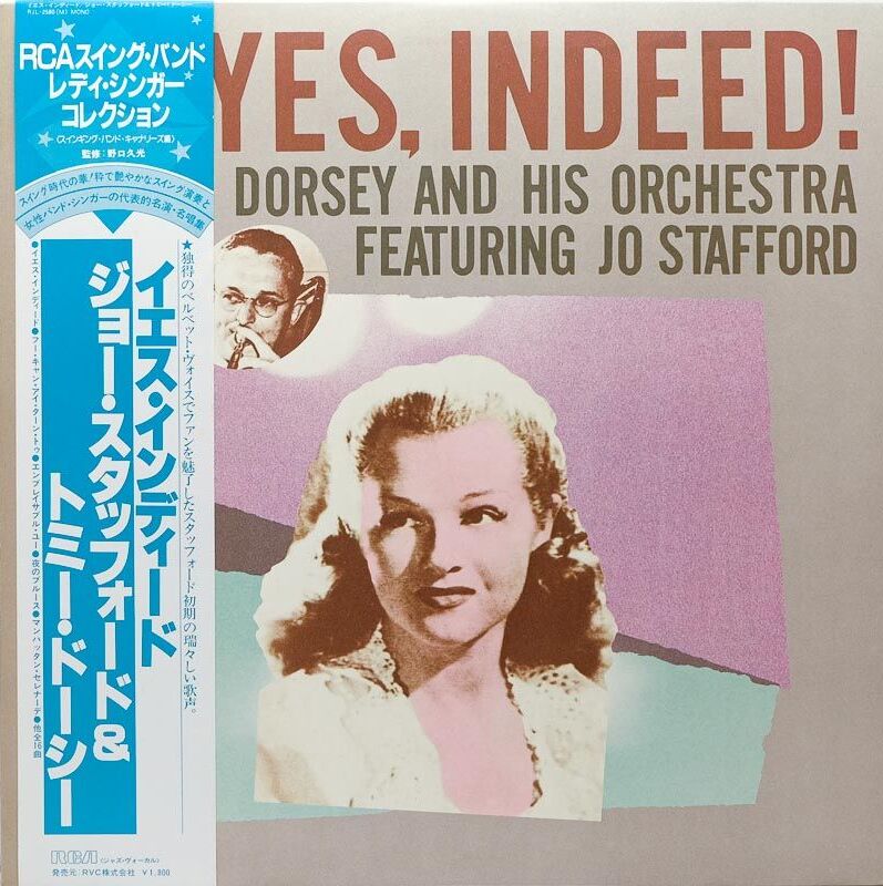 Yes, Indeed! by Tommy Dorsey and His Orchestra Featuring Jo Stafford ...