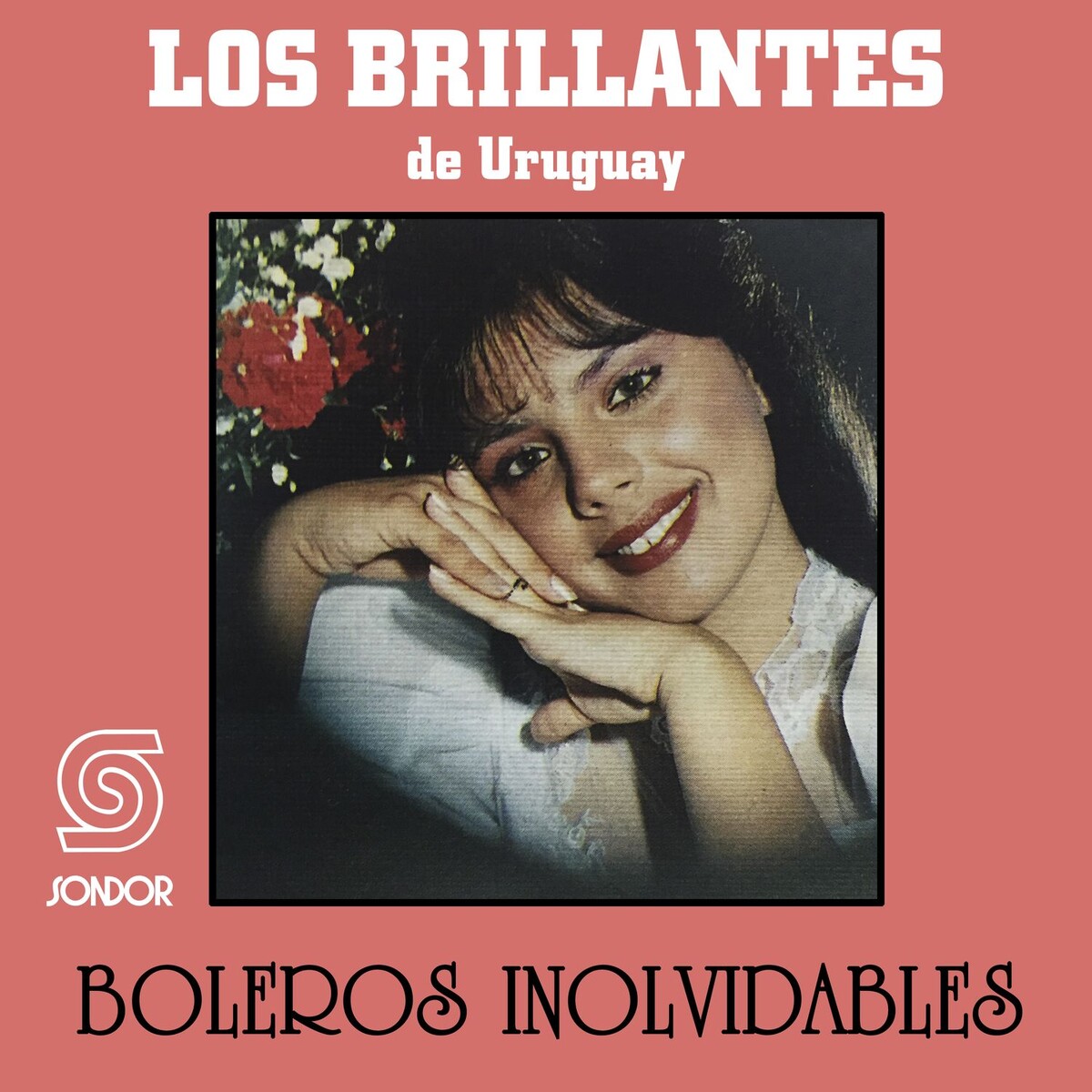 Boleros inolvidables by Los Brillantes (Album; Sondor): Reviews ...