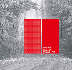 Songs of Charles Ives by Sideshow (Album, Avant-Garde Jazz): Reviews ...