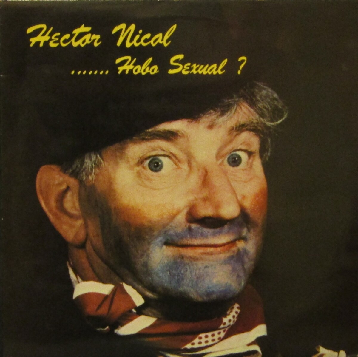 Hobo Sexual?...Sexual Hobo! by Hector Nicol (Album, Stand-Up Comedy ...