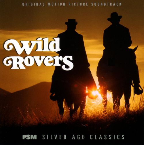 Wild Rovers by Jerry Goldsmith (Album, Film Score): Reviews, Ratings ...