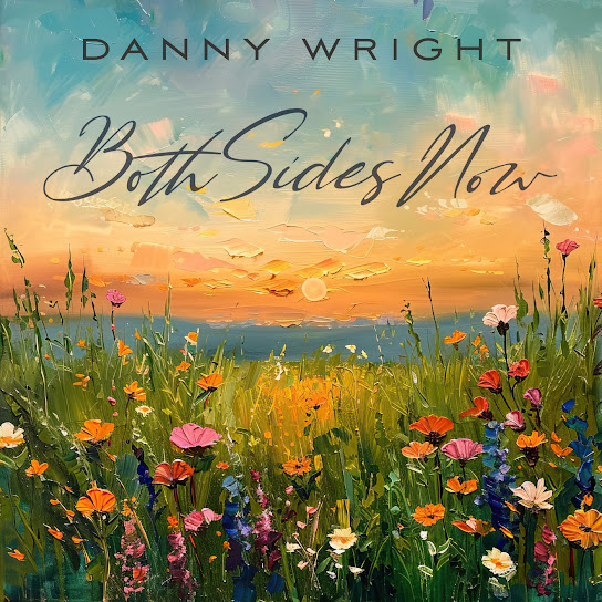 Both Sides Now by Danny Wright (Album, New Age): Reviews, Ratings ...