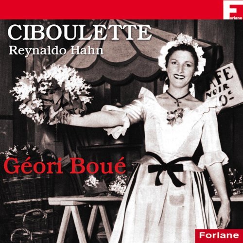 Ciboulette by Orchestre -Radio-Lyrique / Choeurs de la RTF / Jules ...