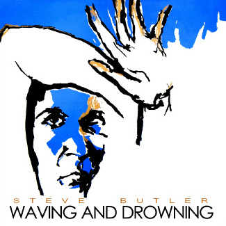 Waving and Drowning by Steve Butler (Album): Reviews, Ratings, Credits ...