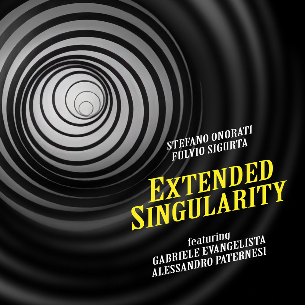 Extended Singularity by Stefano Onorati & Fulvio Sigurtà (Album): Reviews, Ratings, Credits ...