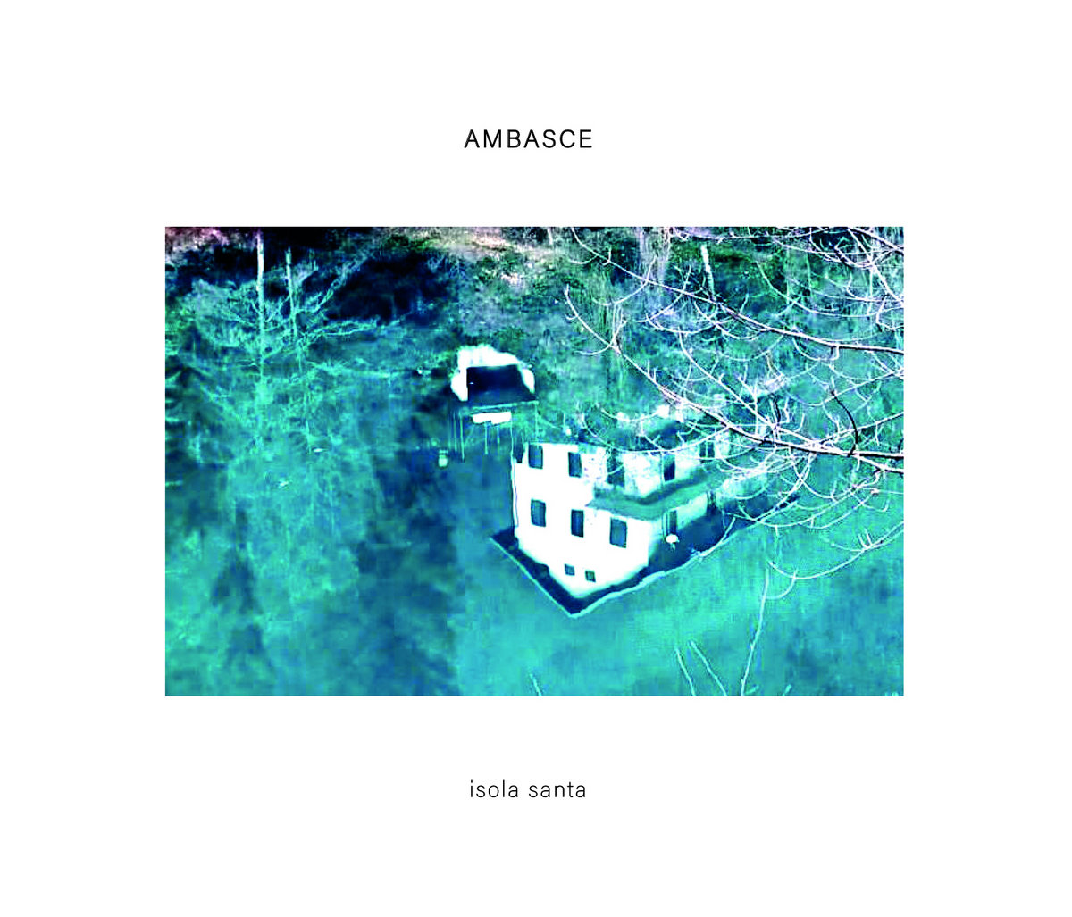 Isola Santa by Ambasce (Album, Electroacoustic): Reviews, Ratings ...