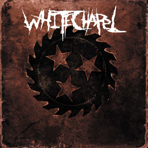 Whitechapel by Whitechapel (Album; Howling Bull; HWCY-1314): Reviews ...