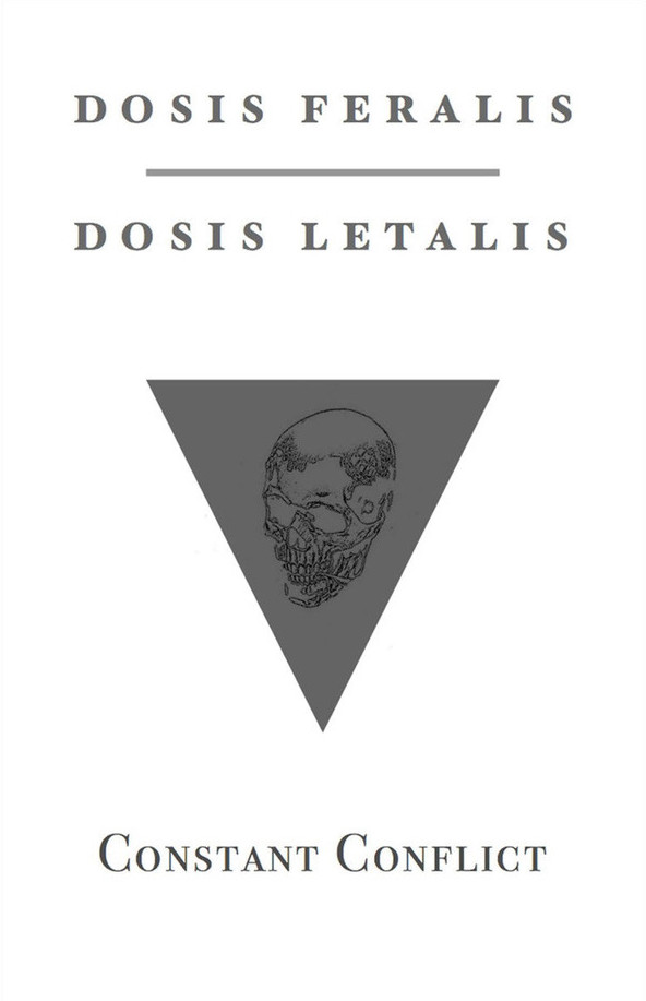 Constant Conflict by Dosis Feralis / Dosis Letalis (Album; Nahàsh Atrym; n/a): Reviews, Ratings ...
