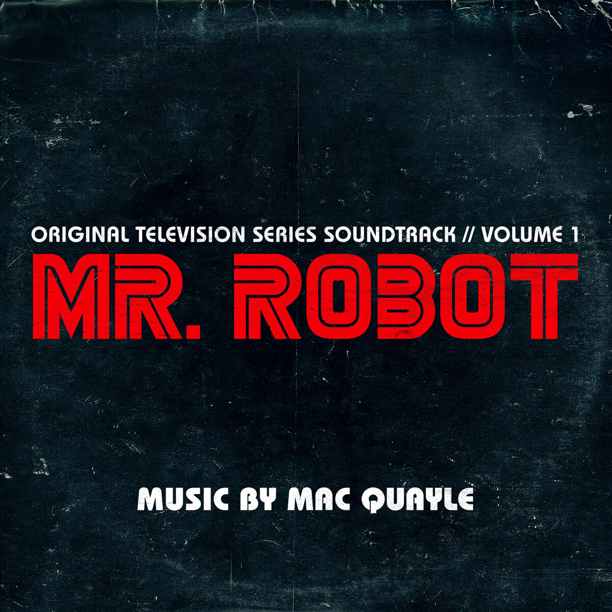 Mr. Robot: Original Television Series Soundtrack // Volume 1 by Mac ...